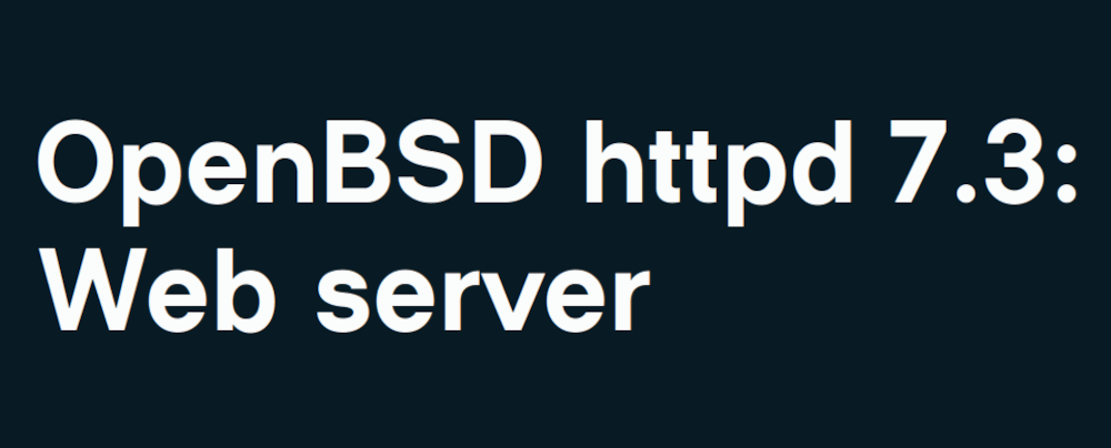 OpenBSD httpd 7.3: Web サーバー | OpenBSD Solutions ブログ